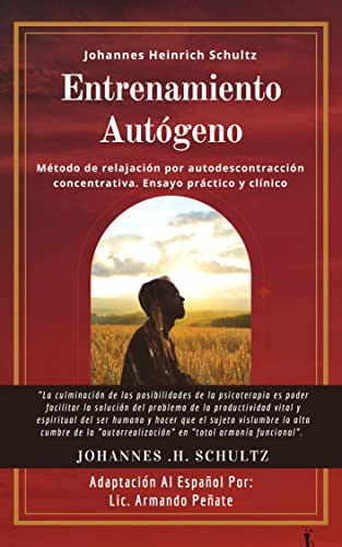 Entrenamiento Autógeno: Método de relajación por autodescontracción ...