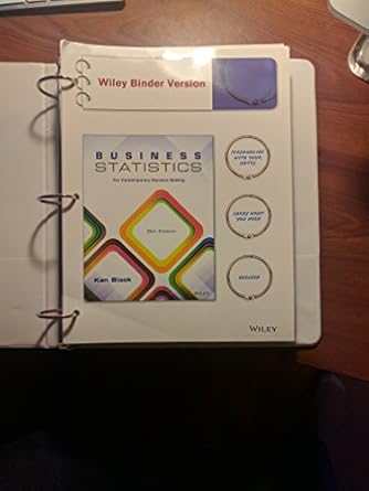 Business Statistics: For Contemporary Decision Making Binder Ready ...