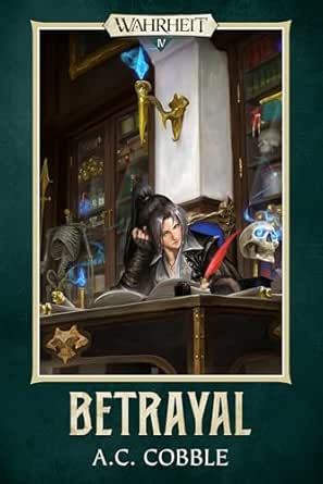 Betrayal: Wahrheit Book 4 eBook : Cobble, AC: Amazon.com.au: Kindle Store