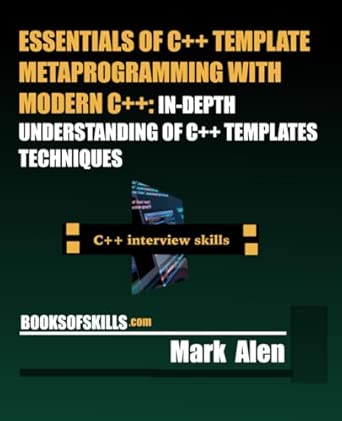 Amazon.com: ESSENTIALS OF C++ TEMPLATE METAPROGRAMMING WITH MODERN C++: IN-DEPTH UNDERSTANDING ...