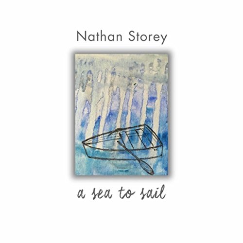Play A Sea to Sail by Nathan Storey on Amazon Music