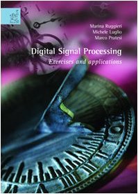 Digital signal processing: exercises and applications: Ruggieri, Marina: 9788879999076: Amazon ...