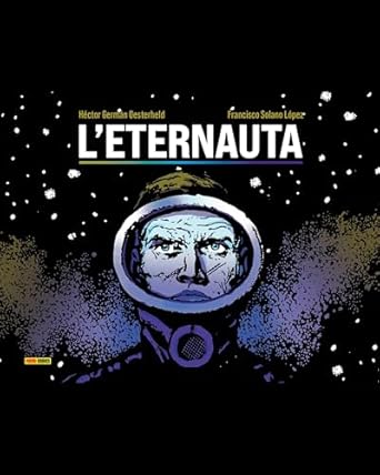 L'Eternauta eBook : Hector Germán Oesterheld, Francisco Solano López: Amazon.it: Kindle Store