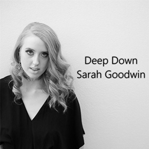 Amazon.co.jp: Deep Down : Sarah Goodwin: Digital Music