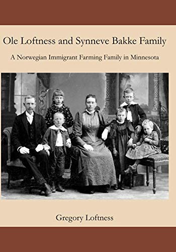 Amazon.com: Ole Loftness and Synneve Bakke Family: A Norwegian ...