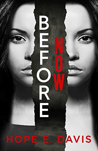 Before Now - Kindle edition by Davis, Hope E.. Mystery, Thriller ...