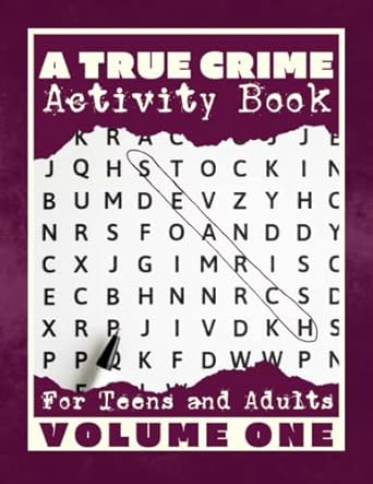 A True Crime Activity Book for Adults and Teens: Volume One: Word ...