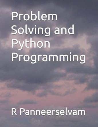 Problem Solving and Python Programming: Panneerselvam, R: 9798864829684: Amazon.com: Books