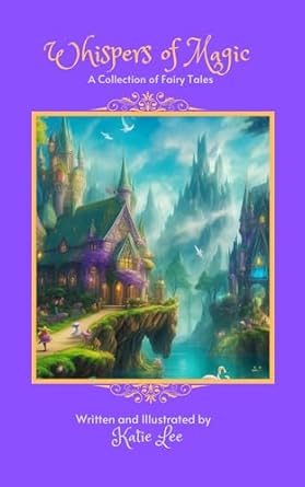 Whispers of Magic: A Collection of Fairy Tales (Whisper Series Book 1 ...