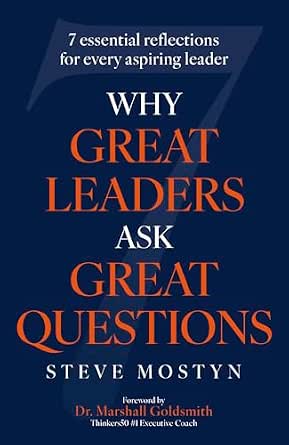 Amazon.com: Why Great Leaders Ask Great Questions: The 7 essential ...
