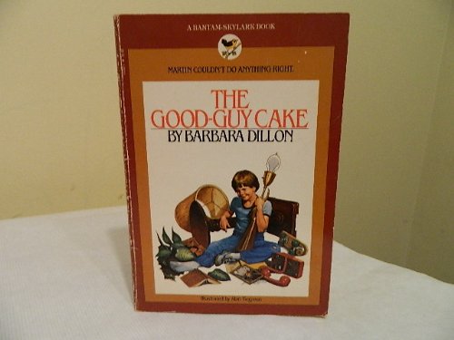 The Good-Guy Cake: Dillon, Barbara: 9780553152500: Amazon.com: Books