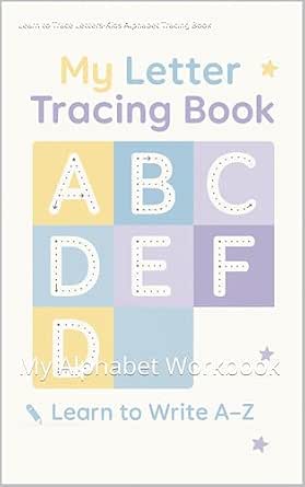 Learn to Trace Letters-Kids Alphabet Tracing Book: My Alphabet Workbook ...