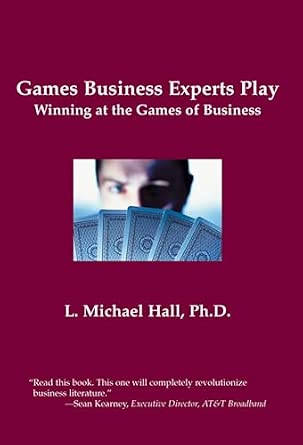 Amazon.com: Games Business Experts Play: Winning at the Games of ...