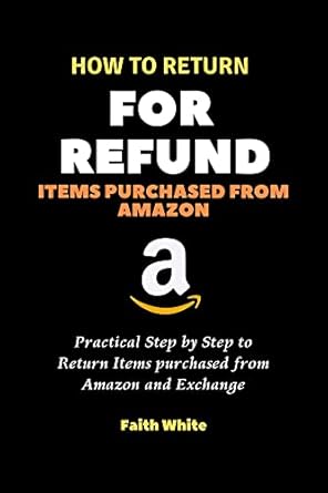 How to Return Items purchased from Amazon: Practical Step by Step to ...