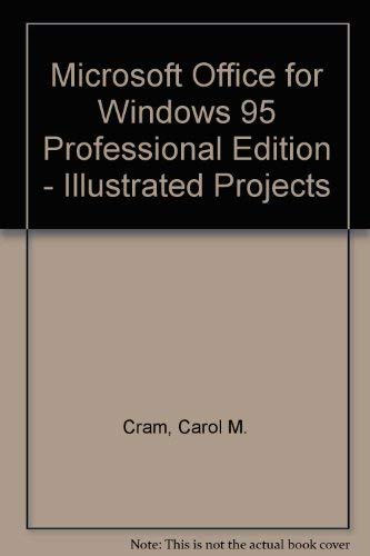 Microsoft Office for Windows 95 Professional Edition - Illustrated ...