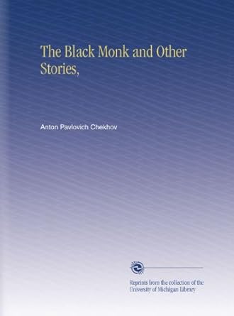 The Black Monk and Other Stories,: Chekhov, Anton Pavlovich: Amazon.com ...
