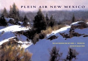 Plein Air New Mexico Volume One the Jack Richeson Fine Art Series (The ...