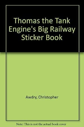 Thomas the Tank Engine's Big Railway Sticker Book: Christopher Awdry ...