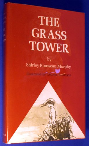 The grass tower: Murphy, Shirley Rousseau: 9780689305122: Amazon.com: Books