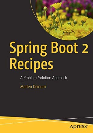 Buy Spring Boot 2 Recipes: A Problem-Solution Approach Book Online at ...