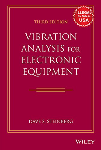 Vibration Analysis for Electronic Equipment: Dave S. Steinberg ...