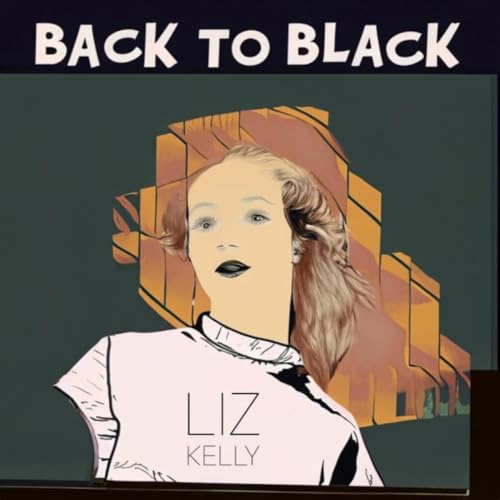 Amazon Music UnlimitedでLiz KellyのBack to Blackを