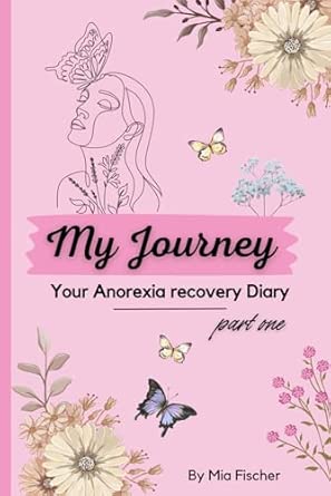 Your Anorexia Recovery Diary: Eating Disorder Journal / ED recovery ...