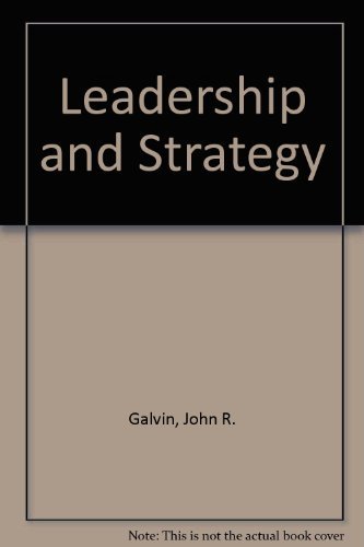 Leadership and strategy (Chester W. Nimitz memorial lecturesin national ...