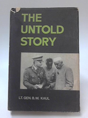 The untold story : LT.GEN.B.M.KAUL: Amazon.in: Books