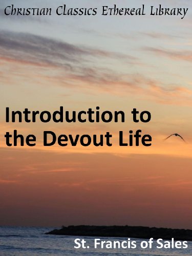 Introduction to the Devout Life - Enhanced Version eBook : Saint ...