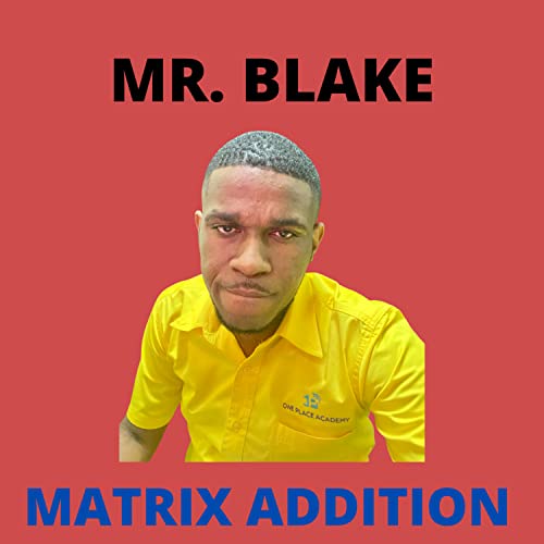 Écouter Matrix Addition par Mr. Blake sur Amazon Music Unlimited
