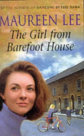 Amazon | The Girl from Barefoot House | Lee, Maureen | Family Saga