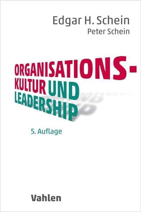 Organisationskultur und Leadership - Schein, Edgar H., Schein, Peter ...