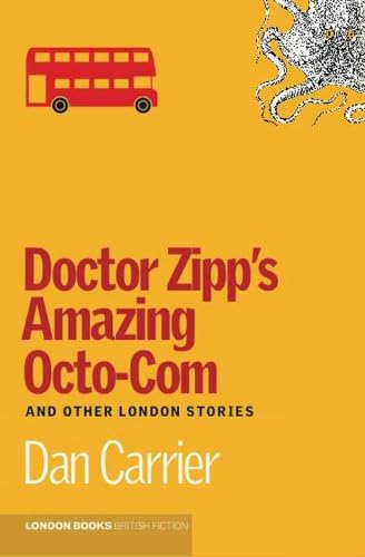 Doctor Zipp's Amazing Octo-Com: Amazon.co.uk: Dan Carrier ...