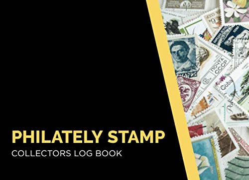 Philately Stamp Collectors Log Book: Track and Organize Information ...