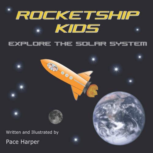 Rocketship Kids: Explore the Solar System: Harper, Pace: 9781077754249 ...