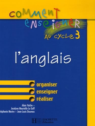 Amazon.com: Comment enseigner l'anglais au cycle 3: 9782011709165 ...