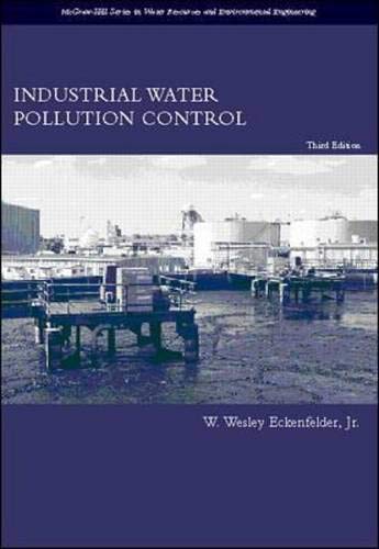 Industrial Water Pollution Control: Eckenfelder, Jr.,W.: 9780070393646 ...