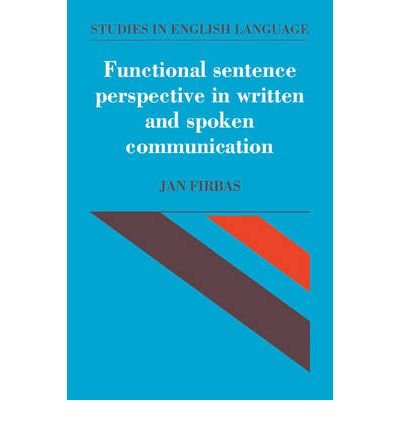 [(Functional Sentence Perspective in Written and Spoken Communication ...