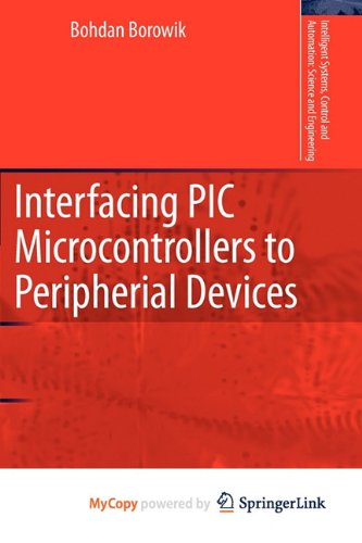 Interfacing PIC Microcontrollers to Peripherial Devices: 9789400711204: Books - Amazon.ca
