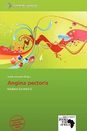 Angina Pectoris: 9786137898000: Books - Amazon.ca