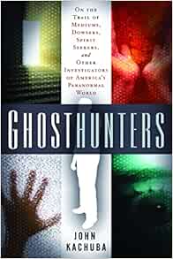 Amazon.com: Ghosthunters: 9781564149374: Kachuba, John: Books