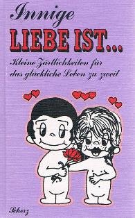 Liebe ist ... Innige Liebe ist. Kleine Zärtlichkeiten für das ...