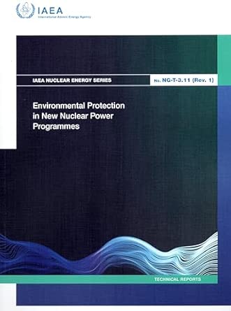 Environmental Protection in New Nuclear Power Programmes (IAEA Nuclear ...