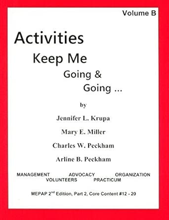 Activities Keep Me Going and Going, Volume B by Jennifer Krupa, Mary ...