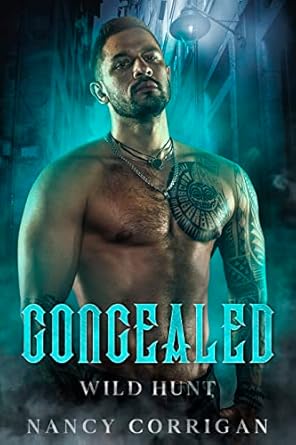 Concealed (Wild Hunt Book 4) - Kindle edition by Corrigan, Nancy ...