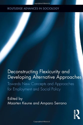 『Deconstructing Flexicurity and Developing Alternative - 読書メーター
