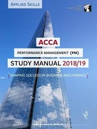 ACCA Performance Management Study Manual 2018-19: For Exams until June ...