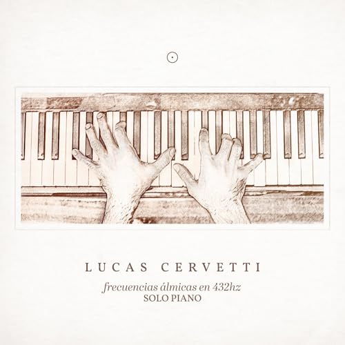 Frecuencias Álmicas en 432hz (Solo Piano) von Lucas Cervetti bei Amazon ...