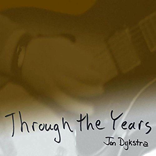 Amazon.com: Through the Years : Jon Dykstra: Digital Music